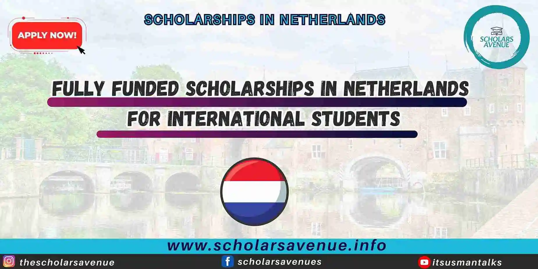 Fully Funded Scholarships In Netherlands Fully Funded Scholarships In Netherlands