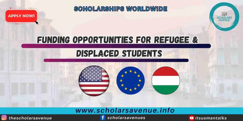 Funding Opportunities for Refugee and Displaced Students